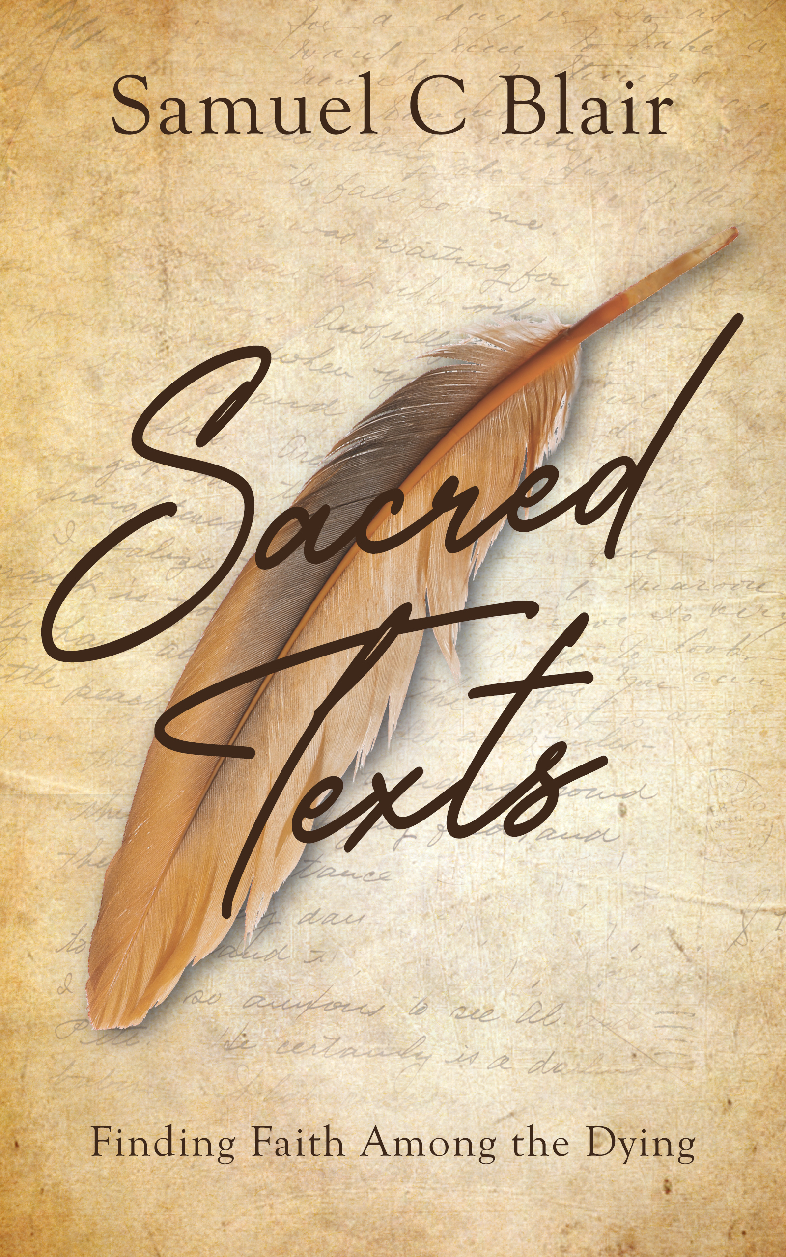 Sacred Texts: Finding Faith Among the Dying is now available | The ...